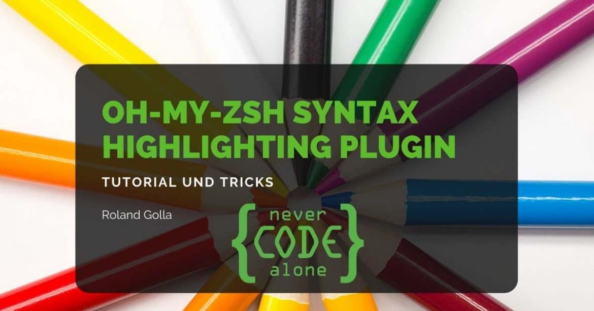 Oh My Zsh Syntax Highlighting Plugin Employer Branding Und Tutorials Web Development